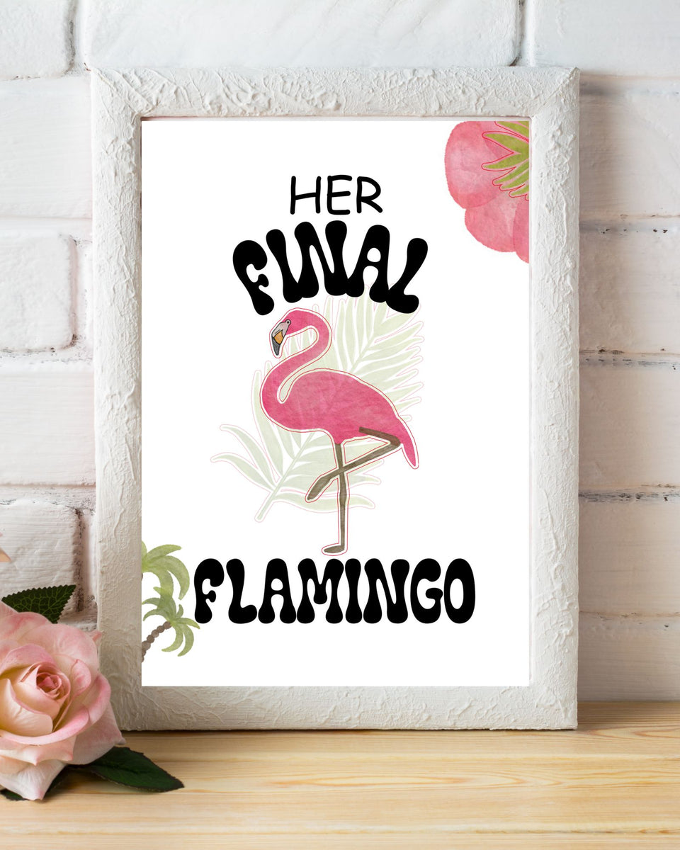 Gorgeous Last Flamingo Bachelorette Party Signs – Culture Weddings ...